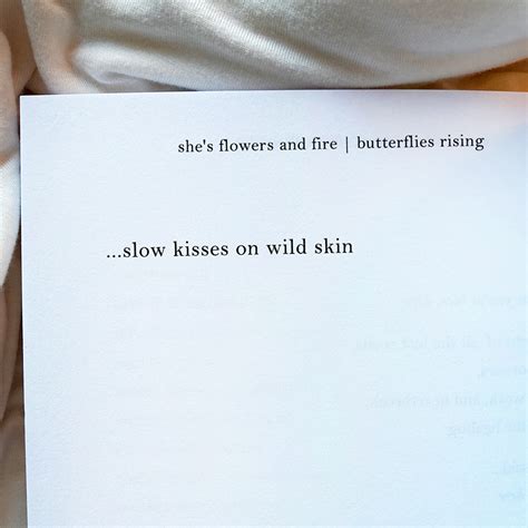 Slow Kisses On Wild Skin © Butterflies Rising Slow Kisses On Wild