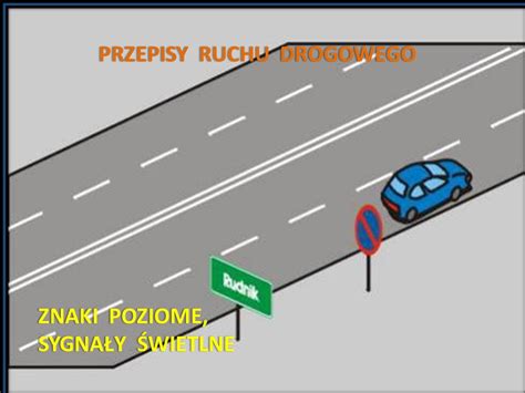 PRZEPISY RUCHU DROGOWEGO Ppt Pobierz
