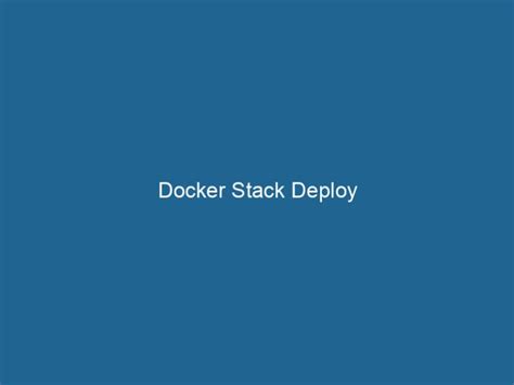 Docker Stack Deploy Dockerpros