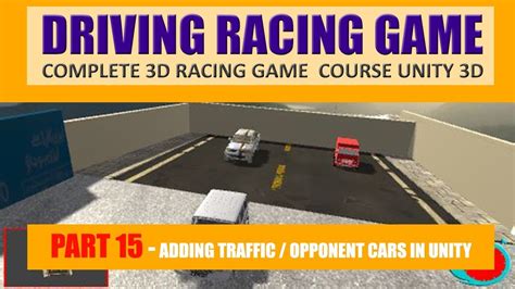 Creating Traffic Ai Cars In Unity Building Advance Driving Racing