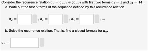 Solved Consider The Recurrence Relation An An An With Chegg