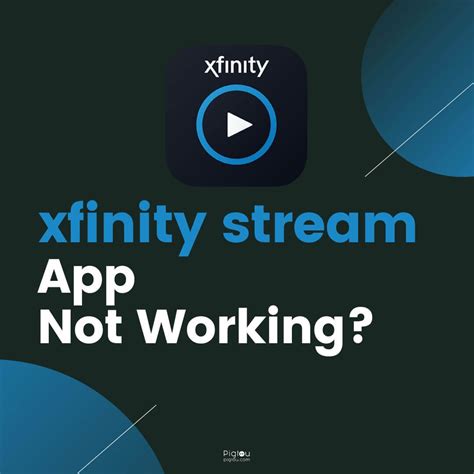 Xfinity Stream App Not Working Try These 14 Fixes Pigtou