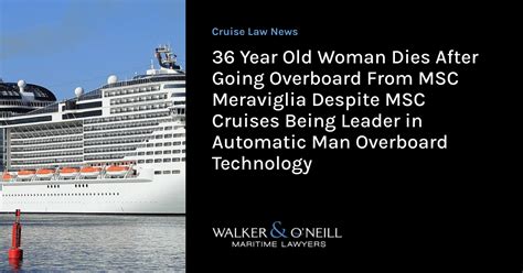 36 Year Old Woman Dies After Going Overboard From Msc Meraviglia