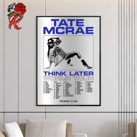 Tate Mcrae Think Later World Tour 2024 Tour Schedule Home Decor Poster