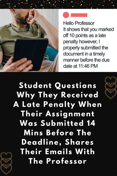 Student Questions Why They Received A Late Penalty When Their