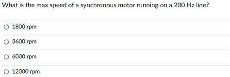 Solved What Is The Max Speed Of A Synchronous Motor Running On A 200