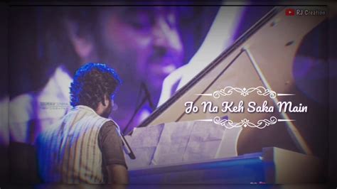 Arijit Singh Beautiful Love Whatsapp Status💞 Shukr Tera By Arijit