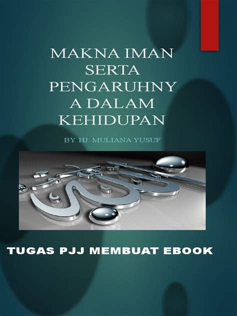 Tugas Makna Iman Serta Pengaruhnya Dalam Kehidupan Pdf