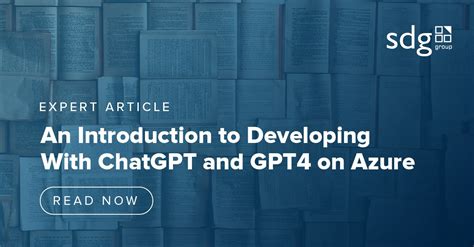 Sdg Group On Linkedin An Introduction To Developing With Chatgpt And