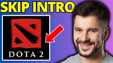 How To Skip Intro Video In Dota Full Guide YouTube