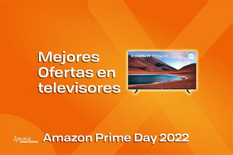 Amazon Prime Day 2022 Mejores Ofertas En Smart TVs