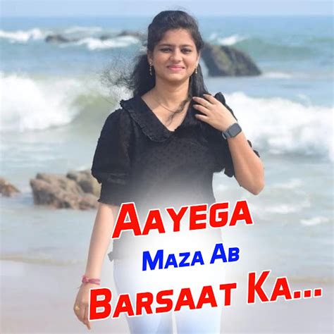 Aayega Maza Ab Barsaat Ka Youtube Music