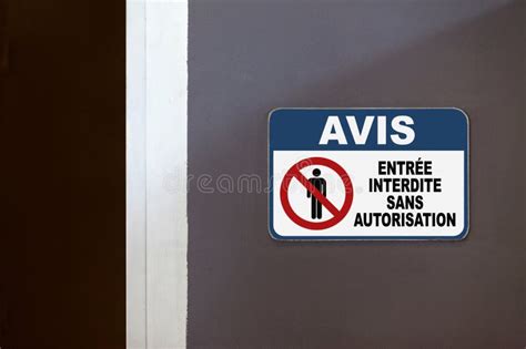 Entry Prohibited Without Authorization Notice Sign Written In French