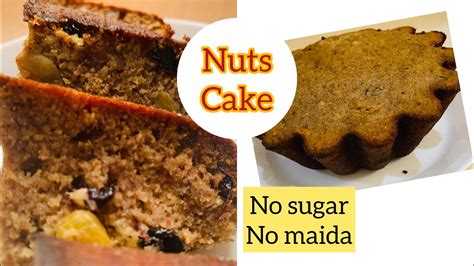 Nuts Cake No Sugar No Maida Youtube