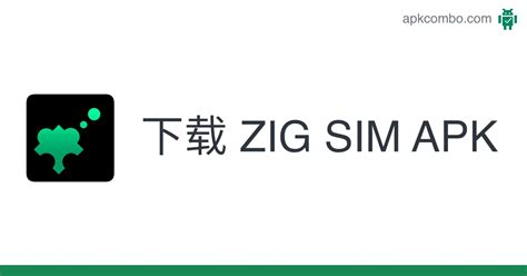 下载 ZIG SIM APK 最新版本 2024