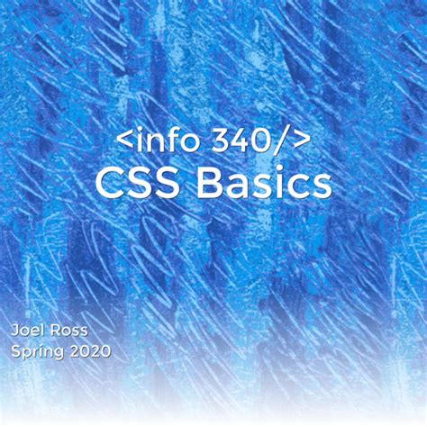 Info340sp20 Css Basics