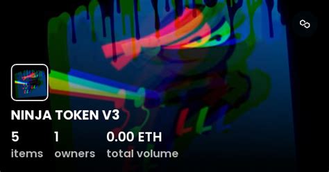 Ninja Token V3 Collection Opensea