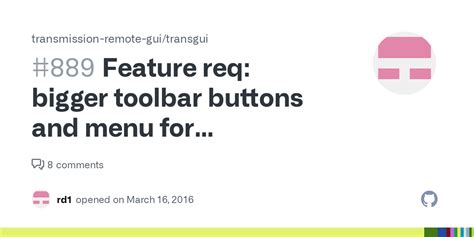 feature req bigger toolbar buttons and menu for touchscreen · issue