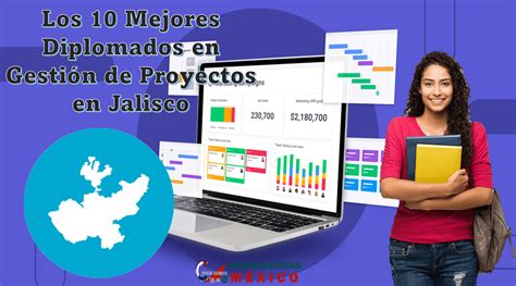 ≫ Los 10 Mejores Diplomados En Gestión De Proyectos En Jalisco ️【 Julio