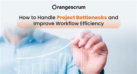 Promoteproject How To Handle Project Bottlenecks And Improve Workflow Efficiency