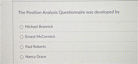 Solved The Position Analysis Questionnaire Was Developed