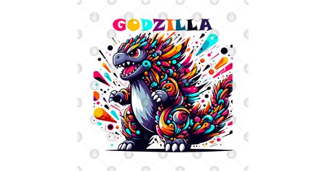 Colorful Godzilla Art Godzilla T Shirt Teepublic