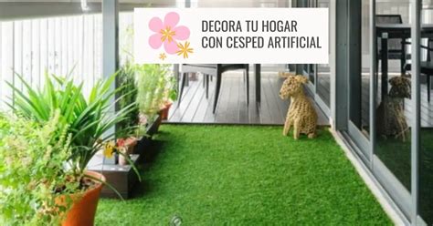 ¿cómo Decorar Tu Casa Con Césped Artificial La Jardinoteca