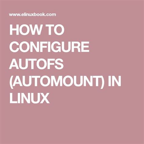 HOW TO CONFIGURE AUTOFS AUTOMOUNT IN LINUX Linux Hacks Info