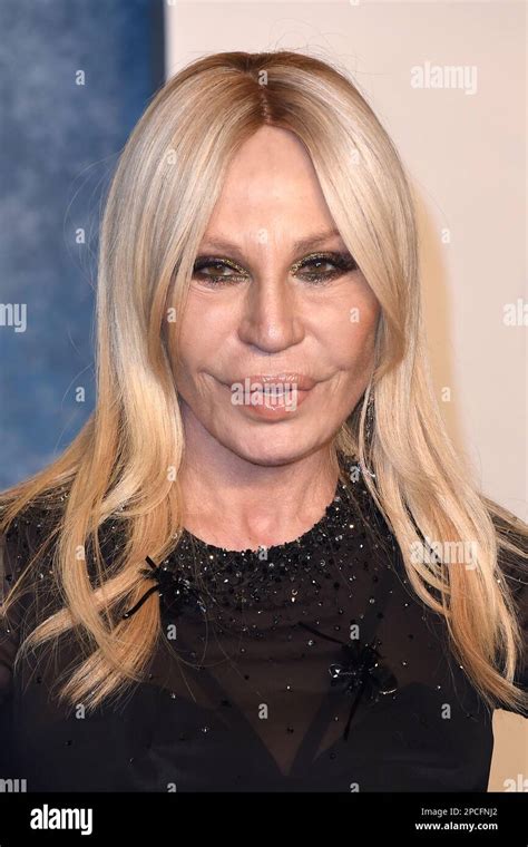 Los Angeles Mar 12 Donatella Versace At The 2023 Vanity Fair Oscar
