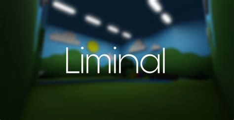 Liminal Roblox
