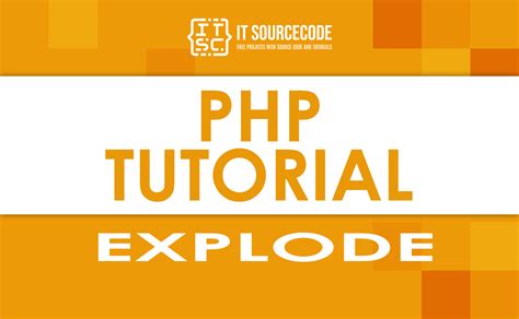 Explode PHP Function With Detailed Explanation