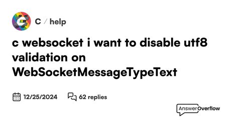 C Websocket I Want To Disable Utf8 Validation On `websocketmessagetype