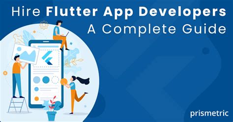 A To Z Of Flutter App Development The Best Guide For Entrepreneurs Prismetric