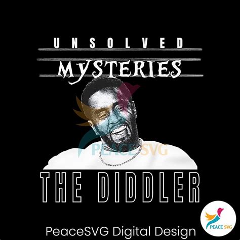 Unsolved Mysteries The Diddler Funny Meme Digital Download Peace Svg