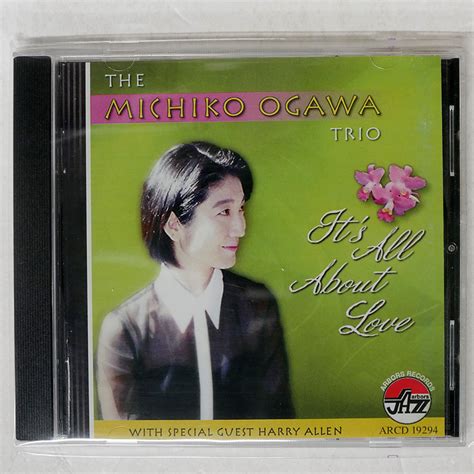 Yahoo!オークション - THE MICHIKO OGAWA TRIO/IT S ALL ABOUT LOVE/AR...