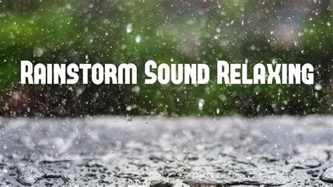 ⛈️rainstorm Sound Relaxing Sleeping 😴 Youtube
