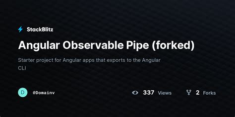 Angular Observable Pipe Forked StackBlitz