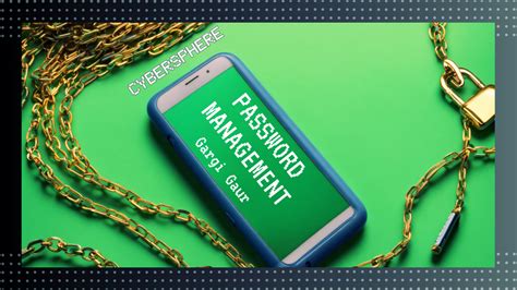 Password Management And Protection