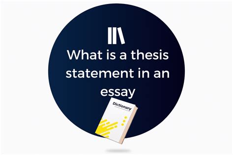 What Is A Thesis Statement In An Essay Mythesis Academy
