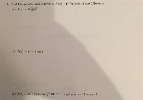 Solved Find The General Anti Derivative Fx C For Each Of