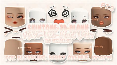 Skin Tone Blank Head 3d Face Codes For Bloxburg And Berry Avenue Pt