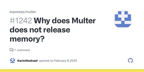 Why Does Multer Does Not Release Memory · Issue 1242 · Expressjs