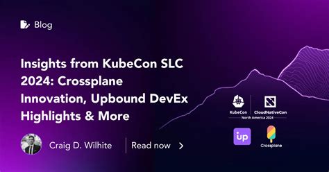 Insights From Kubecon Slc 2024 Crossplane Innovation Upbound Devex