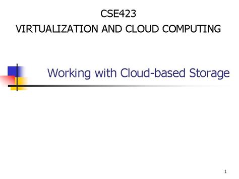 cse 423 virtualization and cloud computing working with
