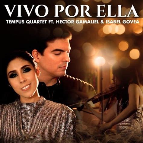 Tempus Quartet Vivo Por Ella Lyrics Genius Lyrics
