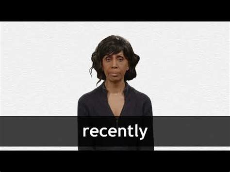 RECENTLY Definition And Meaning Collins English Dictionary