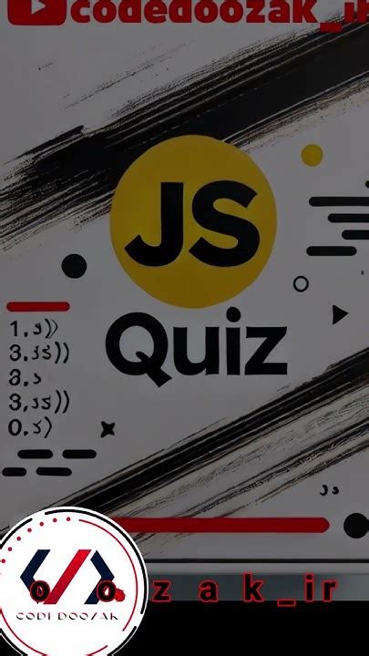 4 Daily Js Quiz In Codedoozakir Quiz Jsquiz Advancedjavascript Frontendtips Youtube