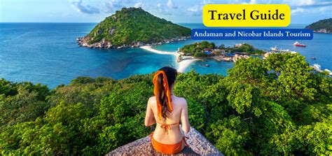 Complete Travel Guide For Andaman And Nicobar Islands Tourism