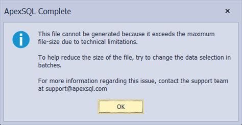 This File Cannot Be Generated Because It Exceeds The Maximum File Size