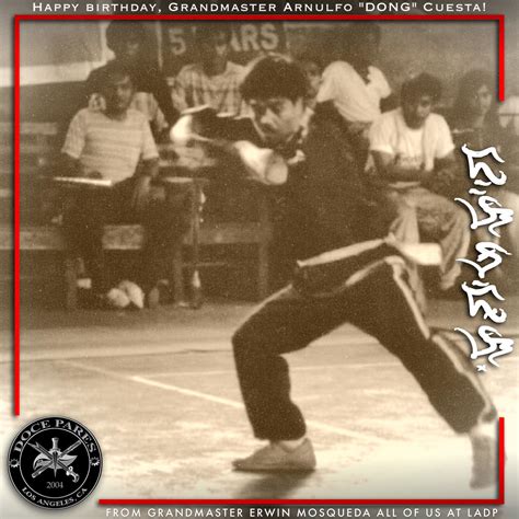 Happy Birthday To Doce Los Angeles Doce Pares Eskrima